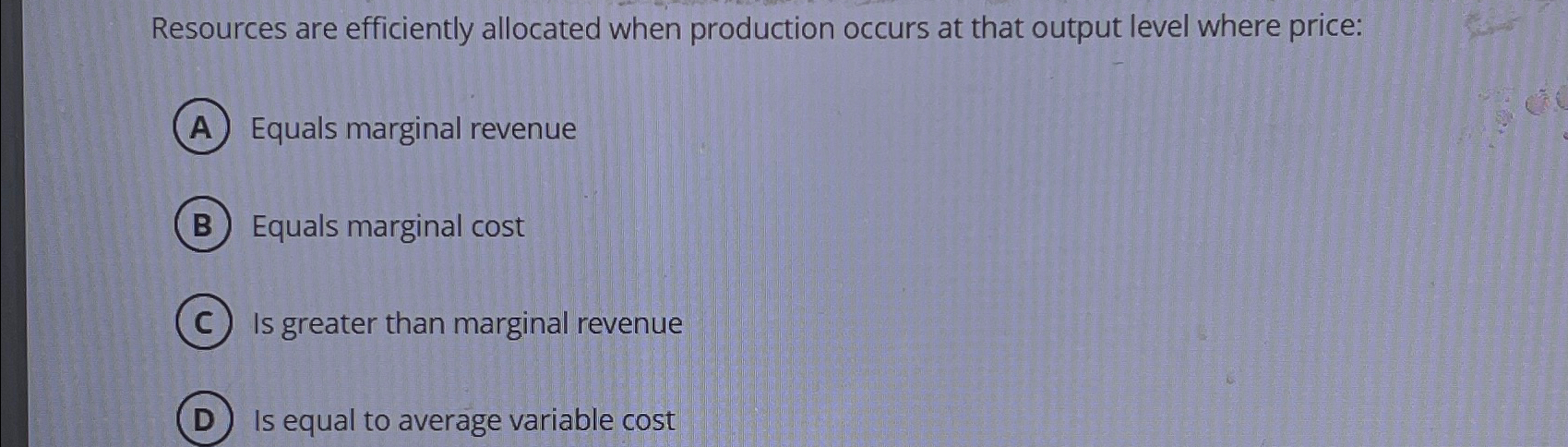 Solved Resources are efficiently allocated when production | Chegg.com