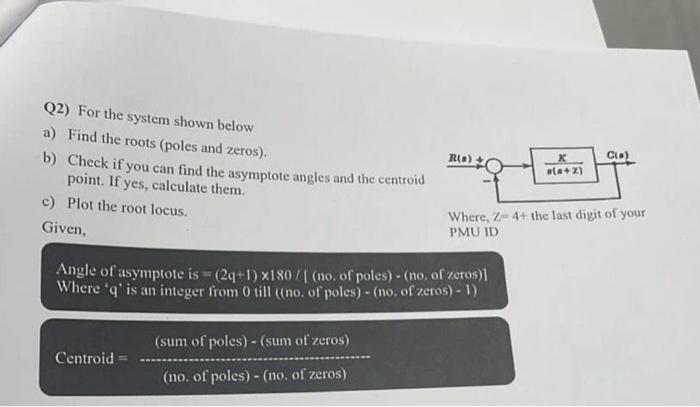 Solved Q2) For the system shown below a) Find the roots | Chegg.com