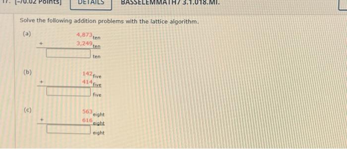 Solved Solve the following addition problems with the | Chegg.com
