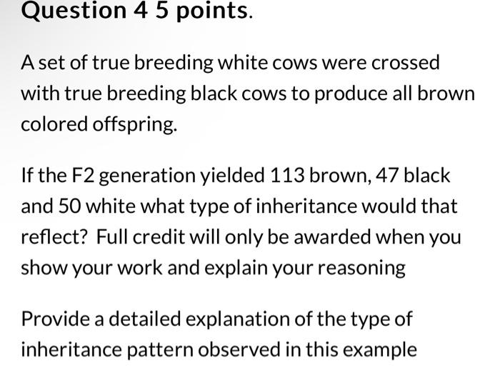 Solved Question 43 points. A set of true breeding white cows | Chegg.com