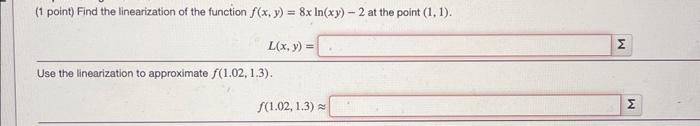 Solved (1 point) Find the linearization of the function | Chegg.com