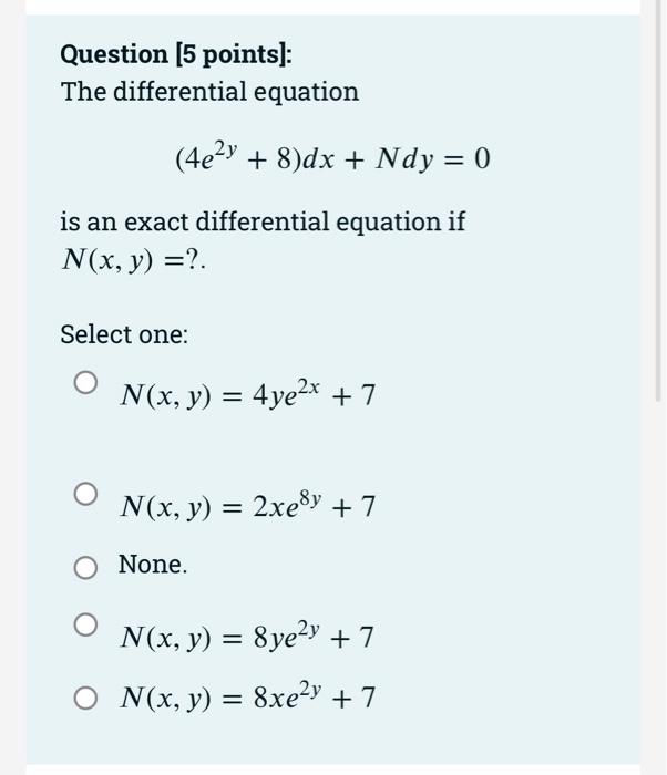 Solved Question [5 points]: The differential equation (4x - | Chegg.com