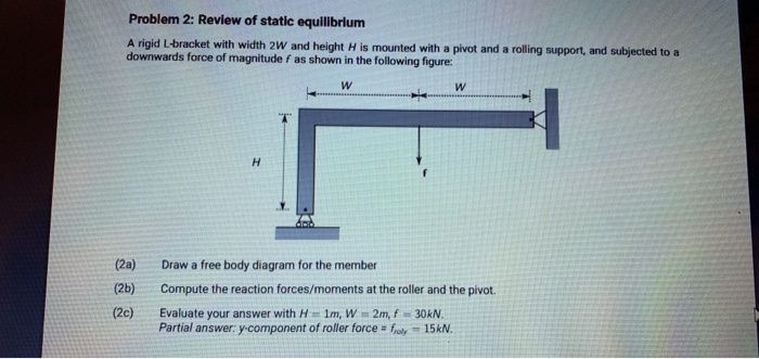 Solved Problem 2: Review of static equilibrium A rigid | Chegg.com