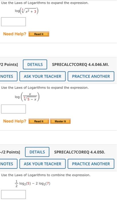 Solved Use the Laws of Logarithms to expand the expression. | Chegg.com
