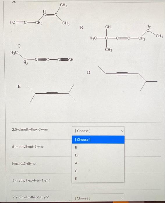 Solved CH3 H HCECCH2 CH3 B CH3 H2 5 CH3 H3C-C-CEC- CH2 с CH3 | Chegg.com