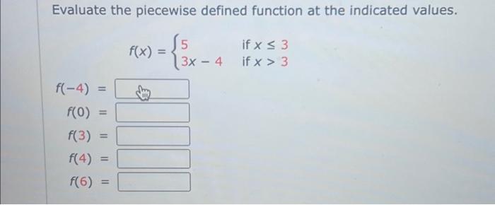 Solved Evaluate the piecewise defined function at the | Chegg.com