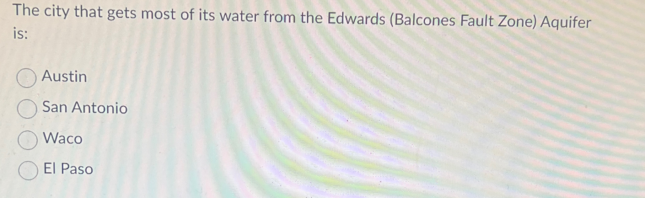 Solved The city that gets most of its water from the Edwards | Chegg.com