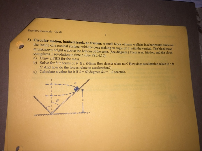 Solved 8) Circular motion, banked track, no friction: a | Chegg.com