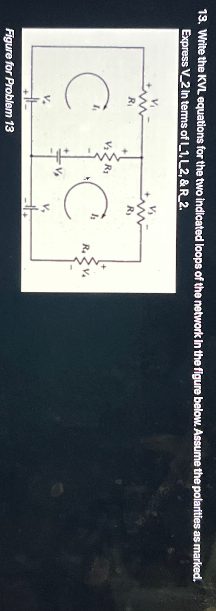 Solved Write the KVL equations for the two indicated loops | Chegg.com