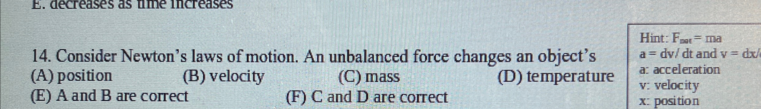 Solved Consider Newton's laws of motion. An unbalanced force | Chegg.com