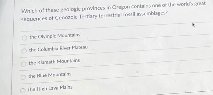 Solved Which of these geologic provinces in Oregon contains | Chegg.com