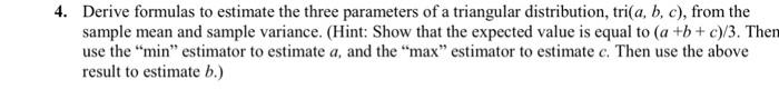 Solved 4. Derive formulas to estimate the three parameters | Chegg.com