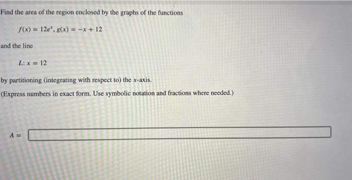 Solved Find the area of the region enclosed by the graphs of | Chegg.com