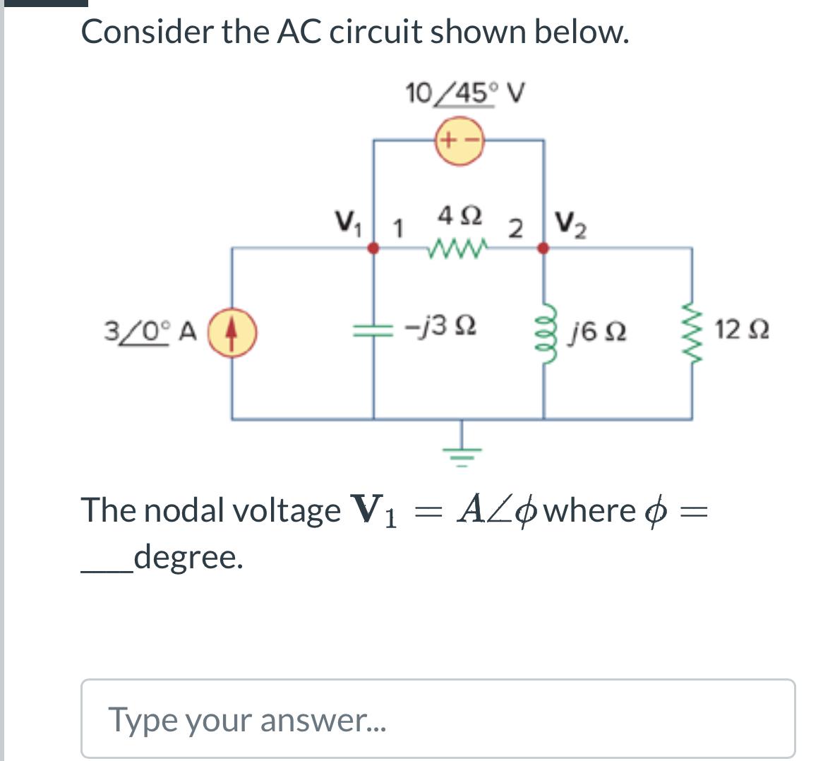 Solved Consider the AC ﻿circuit shown below.The nodal | Chegg.com