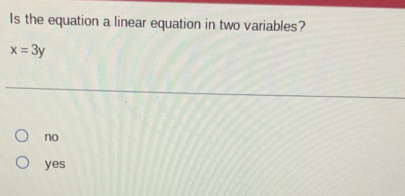 Solved Is the equation a linear equation in two | Chegg.com