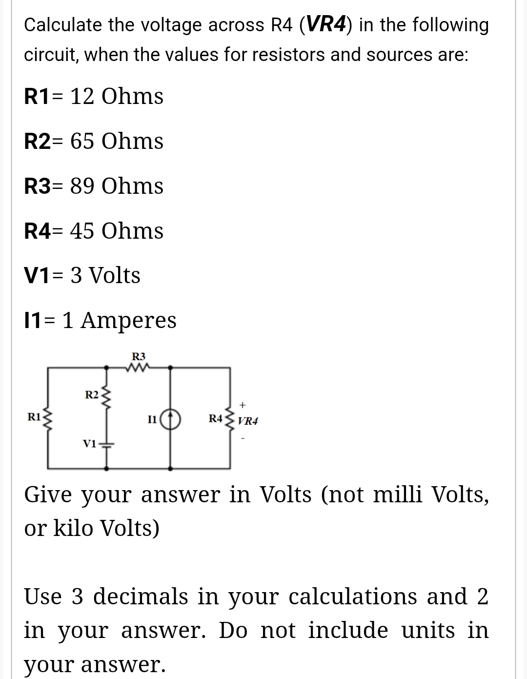 Solved Calculate the voltage across R4 (VR4) ﻿in the | Chegg.com