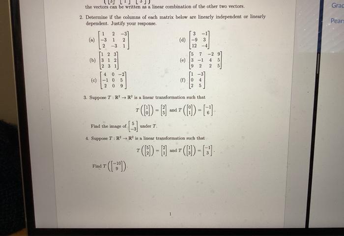 Solved the vectors can be written as a linear combination of | Chegg.com