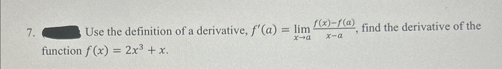 Solved Use the definition of a derivative, | Chegg.com