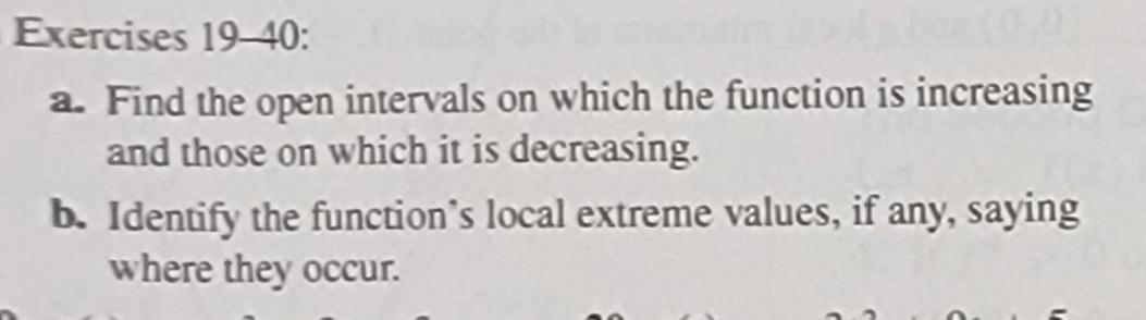Solved Exercises 19-40: a. Find the open intervals on which | Chegg.com