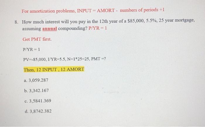 Solved For amortization problems, INPUT = AMORT - numbers of | Chegg.com