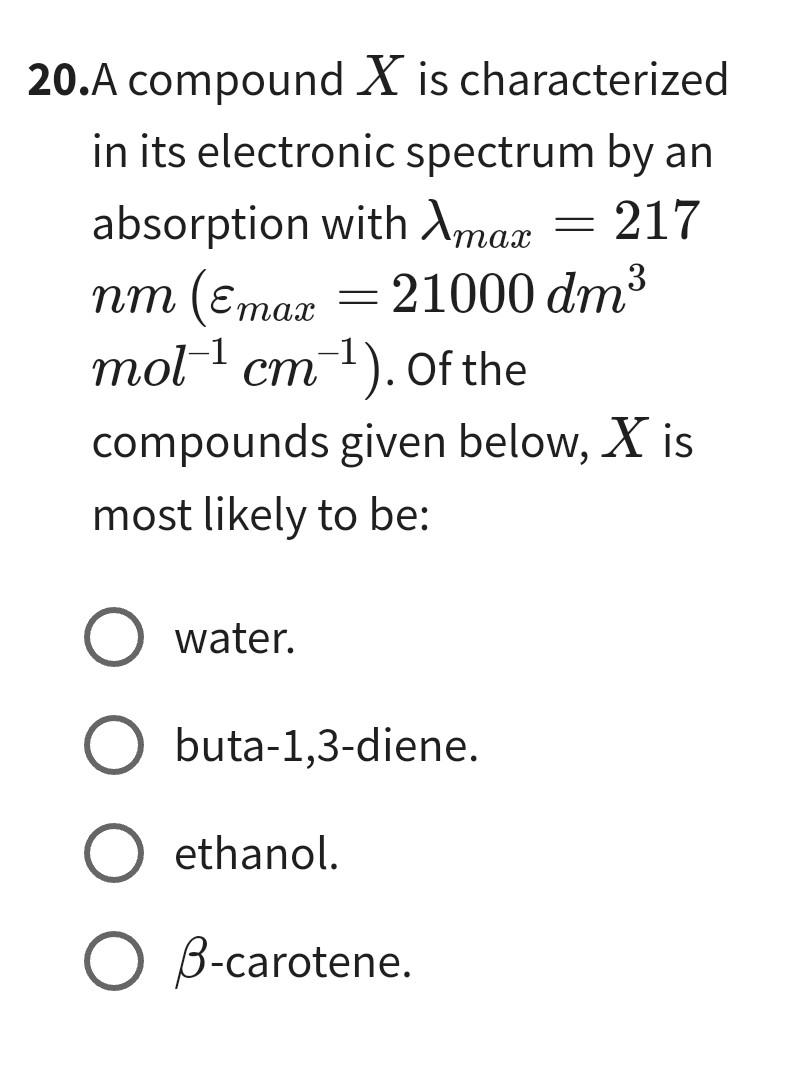 Solved 20. A compound X is characterized in its electronic | Chegg.com