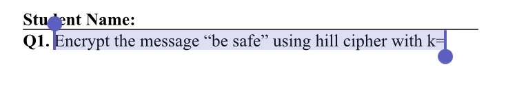 Q1. Encrypt the message Q1. Encrypt the message
