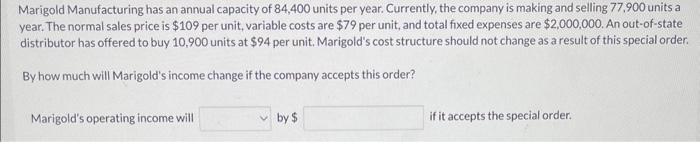 Solved Marigold Manufacturing has an annual capacity of | Chegg.com