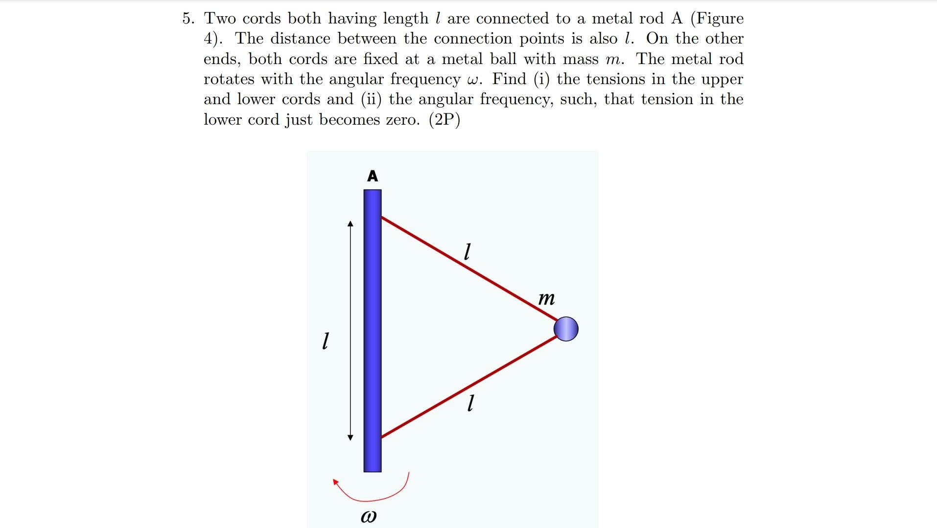 Solved 5. Two cords both having length l are connected to a | Chegg.com