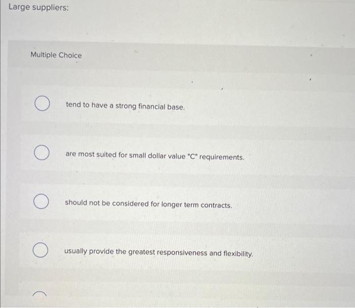 Solved Large suppliers: Multiple Choice tend to have a | Chegg.com