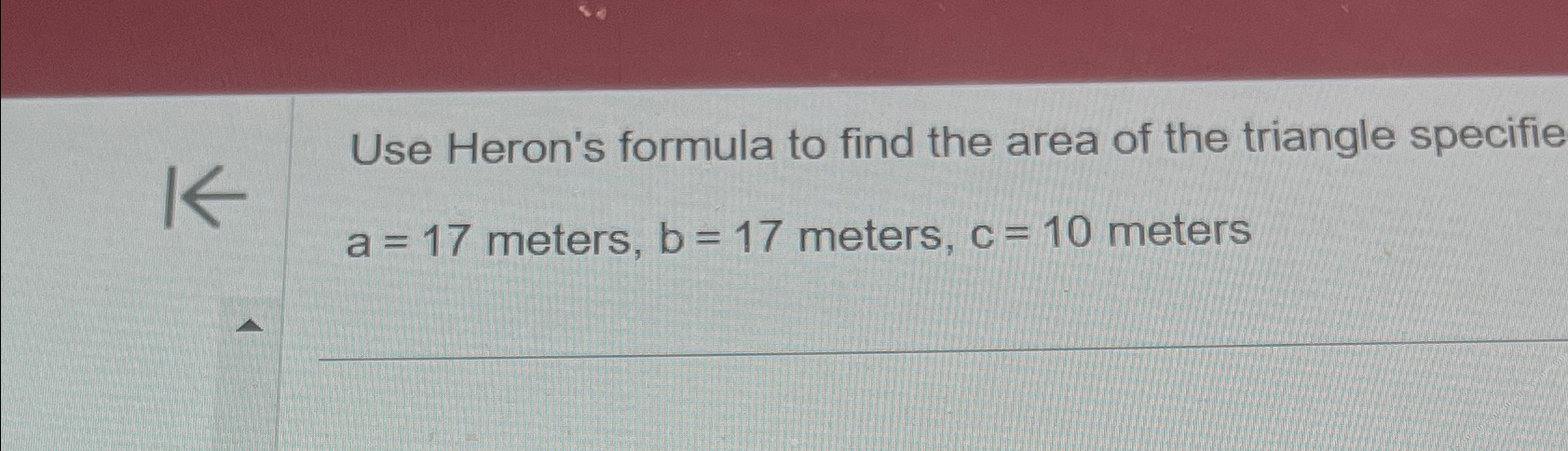 Use Heron's formula to find the area of the triangle | Chegg.com