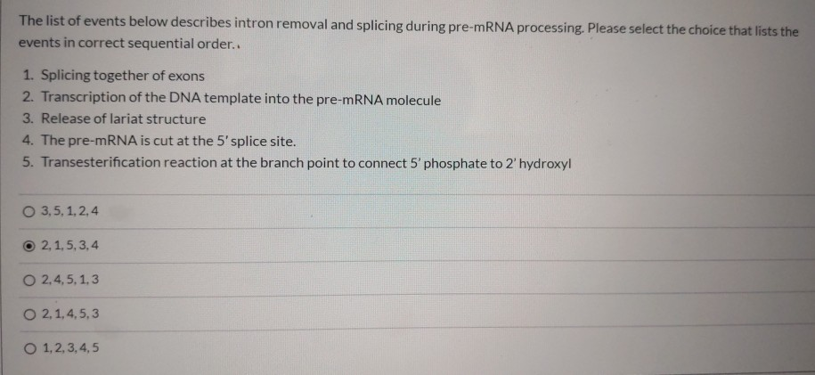 Solved The list of events below describes intron removal and | Chegg.com