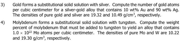Solved Gold forms a substitutional solid solution with | Chegg.com Solved Gold forms a substitutional solid solution with | Chegg.com