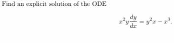 Solved Find an explicit solution of the ODE | Chegg.com