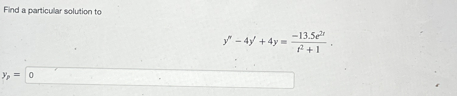 Solved Find a particular solution | Chegg.com