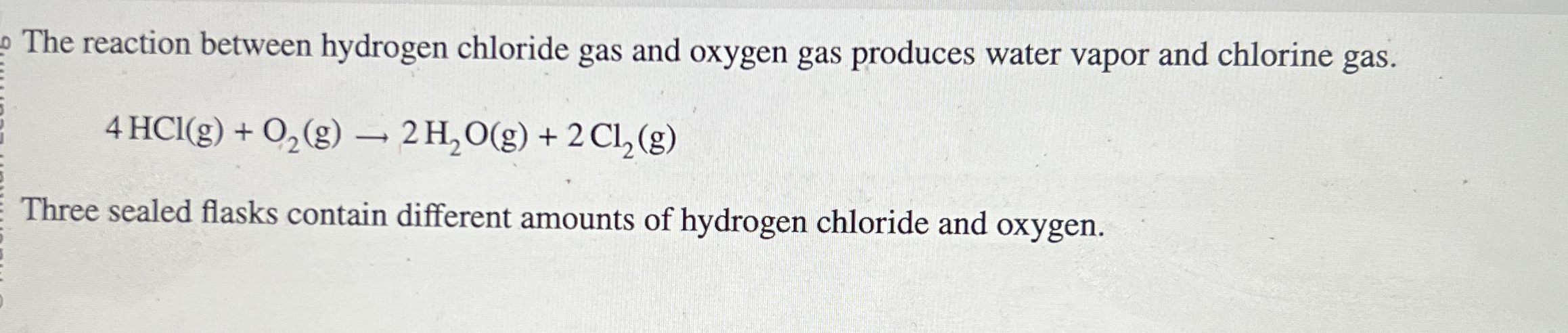 The reaction between hydrogen chloride gas and oxygen | Chegg.com