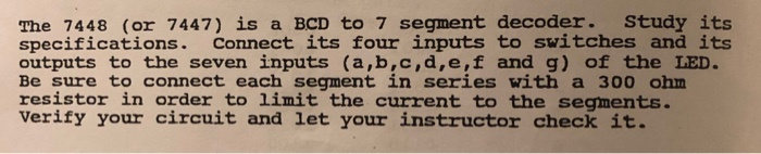Solved The 7448 (or 7447) is a BCD to 7 segment decoder. | Chegg.com
