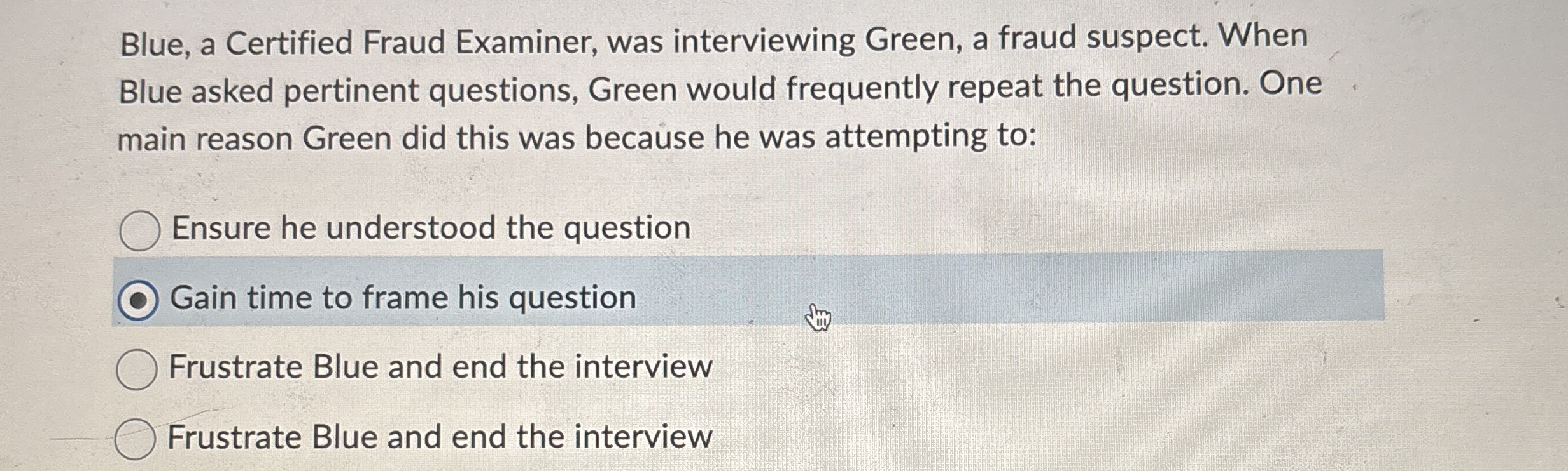 Solved Blue, a Certified Fraud Examiner, was interviewing | Chegg.com