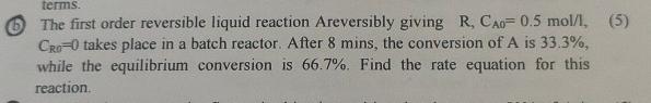 Solved The first order reversible liquid reaction | Chegg.com