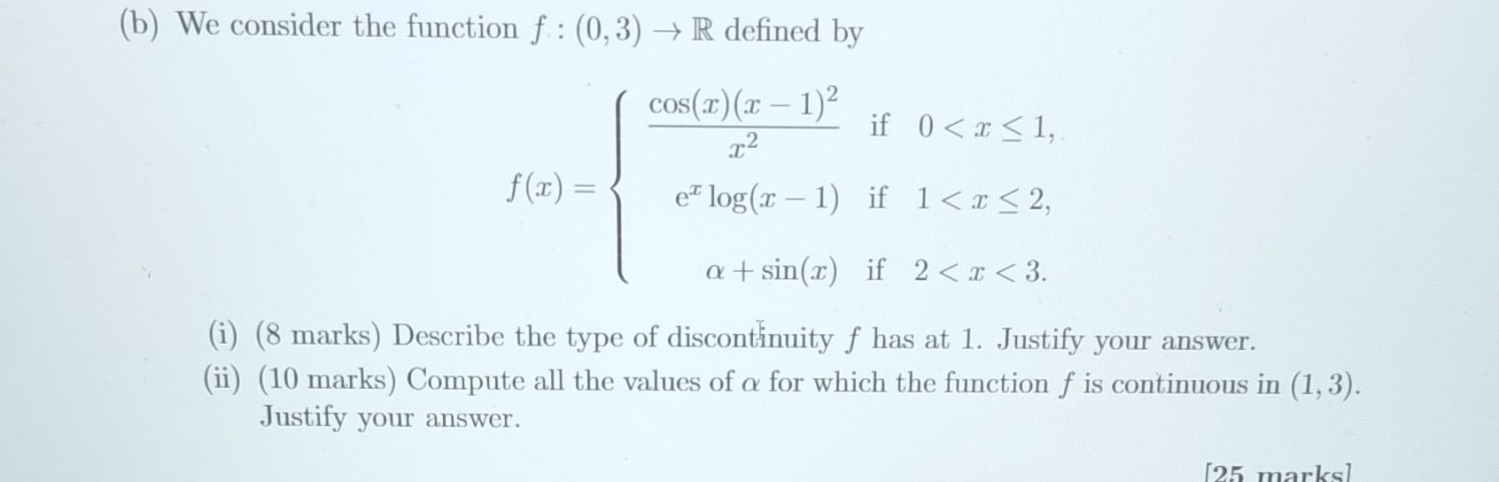 Solved (b) We consider the function f:(0,3)→R defined by | Chegg.com