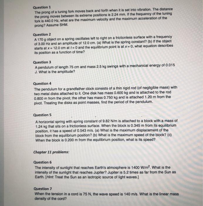 Solved Question 1 The prong of a tuning fork moves back and | Chegg.com