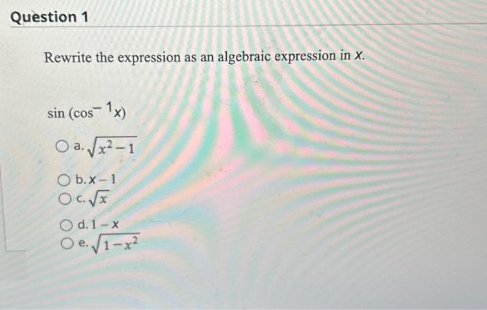 Solved Rewrite the expression as an algebraic expression in | Chegg.com