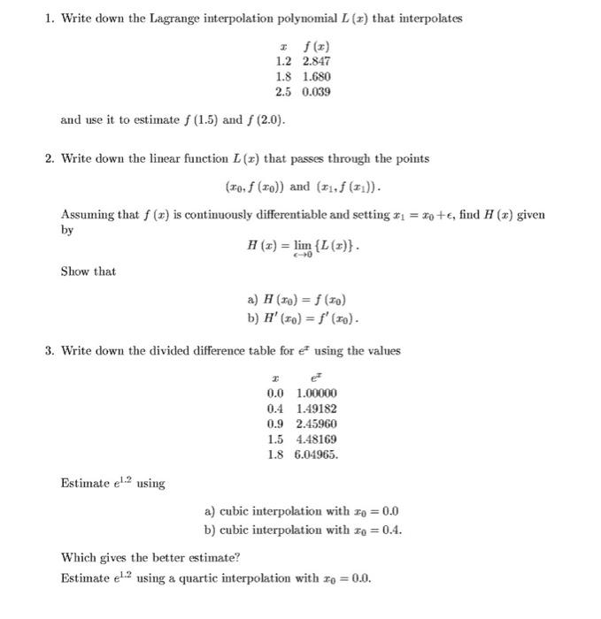 Solved 1. Write down the Lagrange interpolation polynomial L | Chegg.com