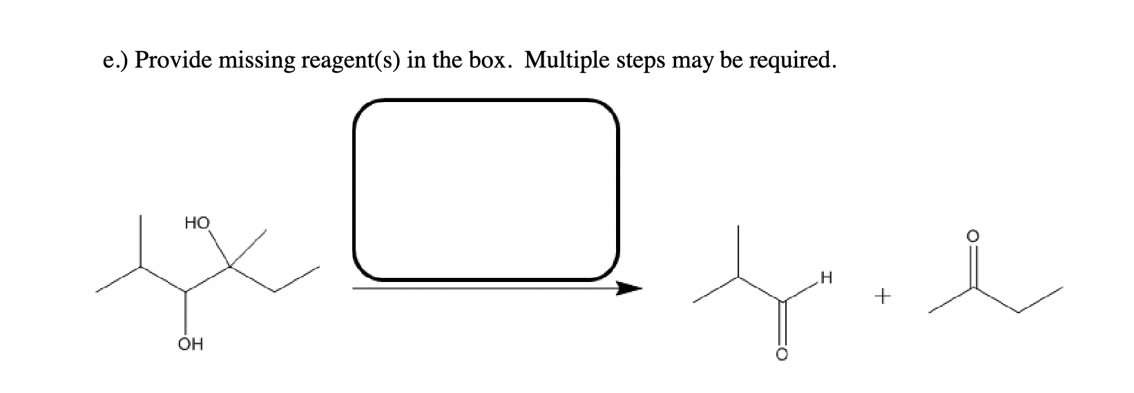 Solved e.) ﻿Provide missing reagent(s) ﻿in the box. Multiple | Chegg.com