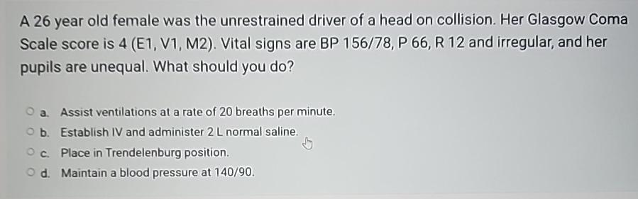Solved A 26 ﻿year old female was the unrestrained driver of | Chegg.com