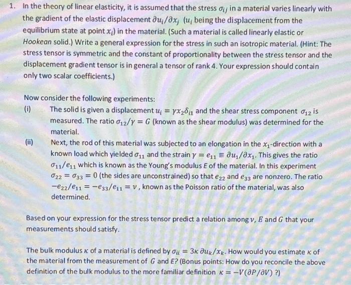 1. In the theory of linear elasticity, it is assumed | Chegg.com