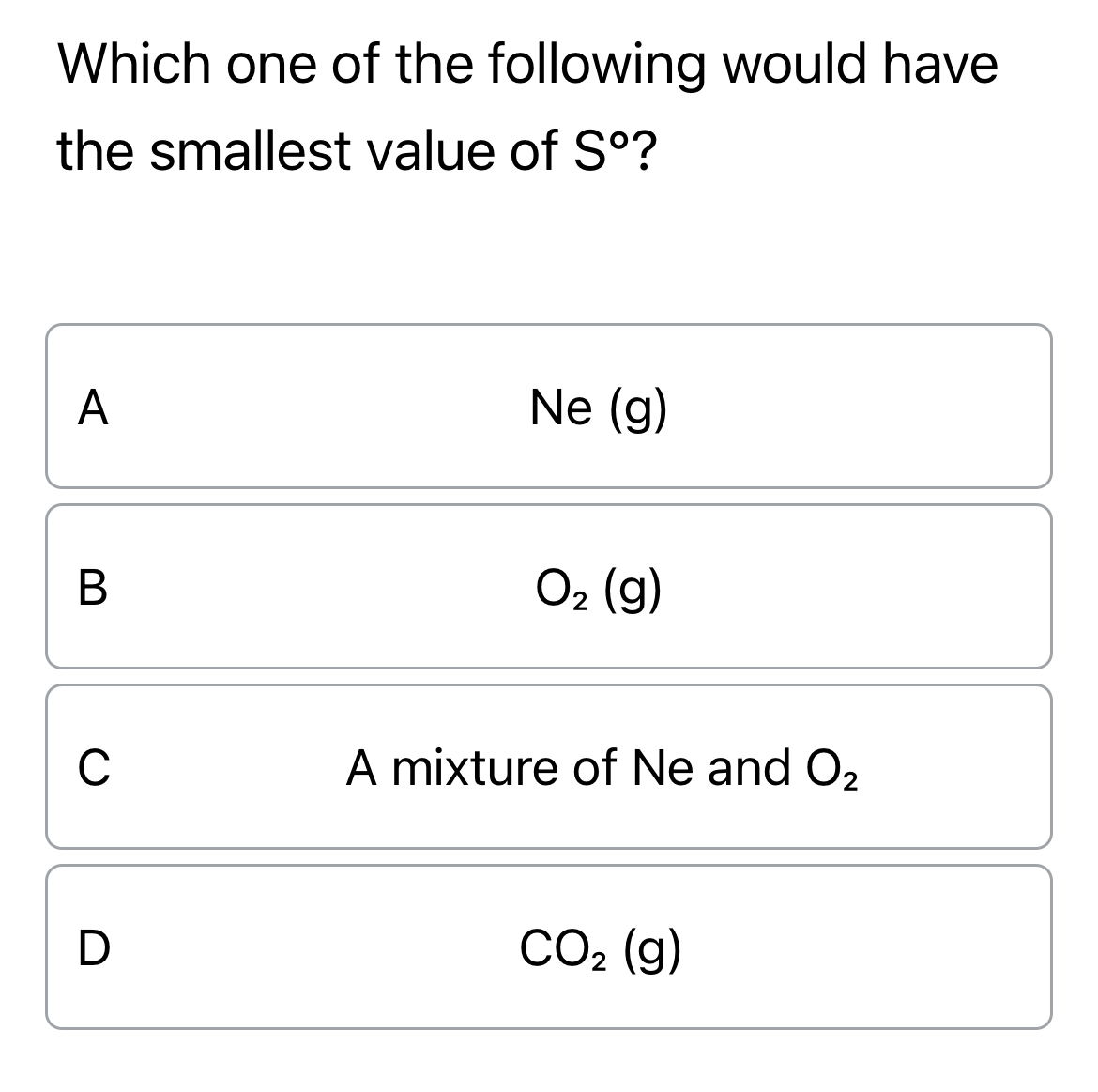 Solved Which one of the following would have the smallest | Chegg.com