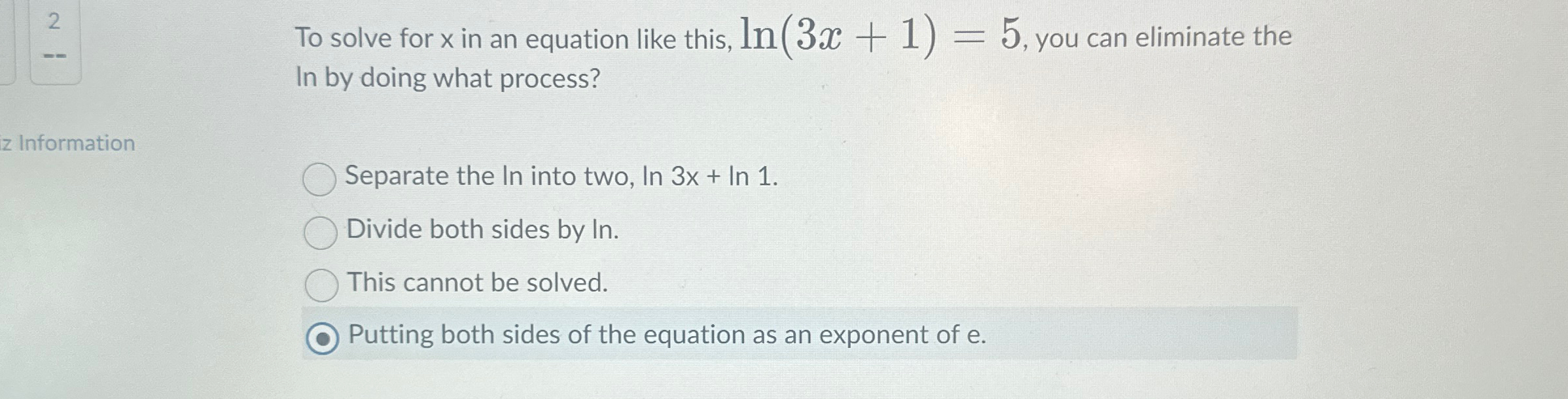 Solved To solve for x ﻿in an equation like this, ln(3x+1)=5, | Chegg.com