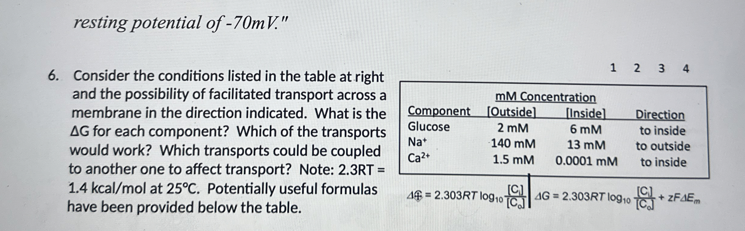 Solved resting potential of -70 ﻿mV ."6. ﻿Consider the | Chegg.com