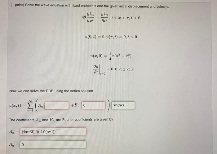 Solved (1 point) Solve the wave equation with fixed | Chegg.com