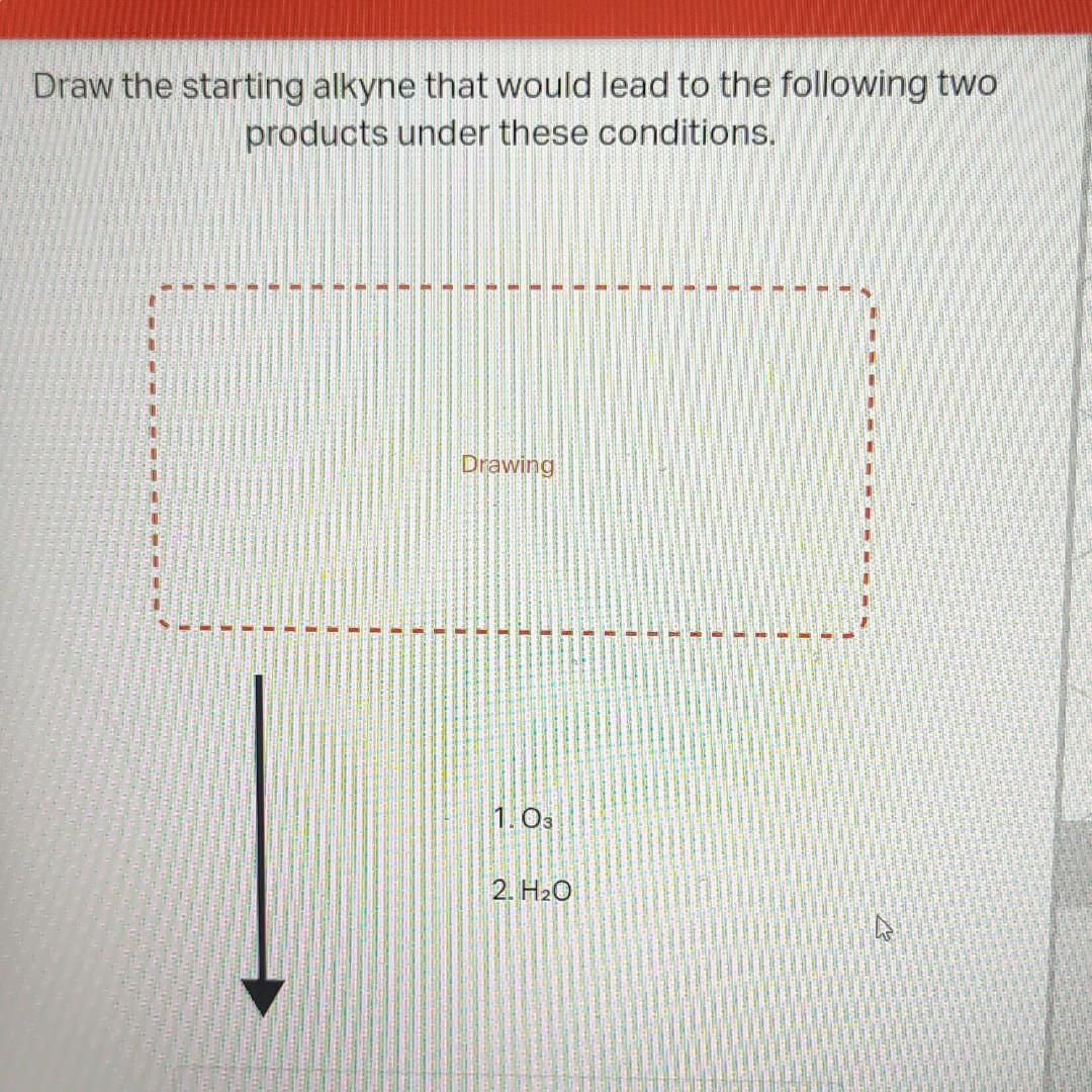 Solved draw the starting alkyne that would lead to the | Chegg.com